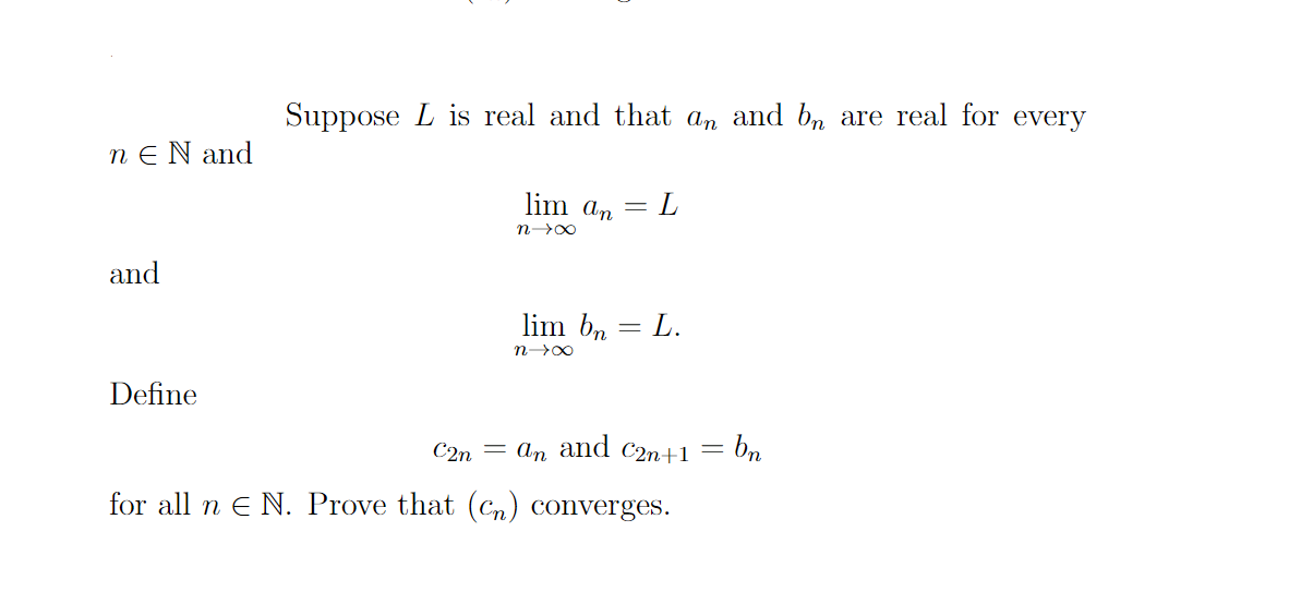 Solved Suppose L is real and that an and bn are real for | Chegg.com
