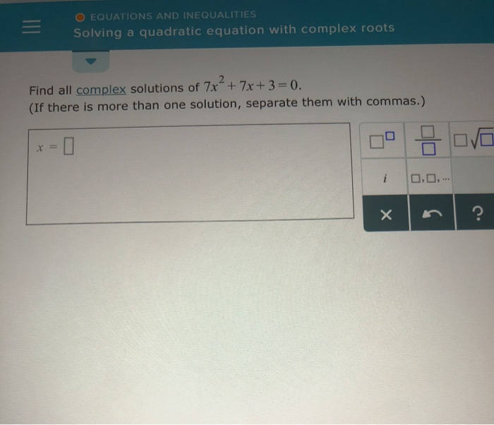 Solved O EQUATIONS AND INEQUALITIES Solving a quadratic | Chegg.com