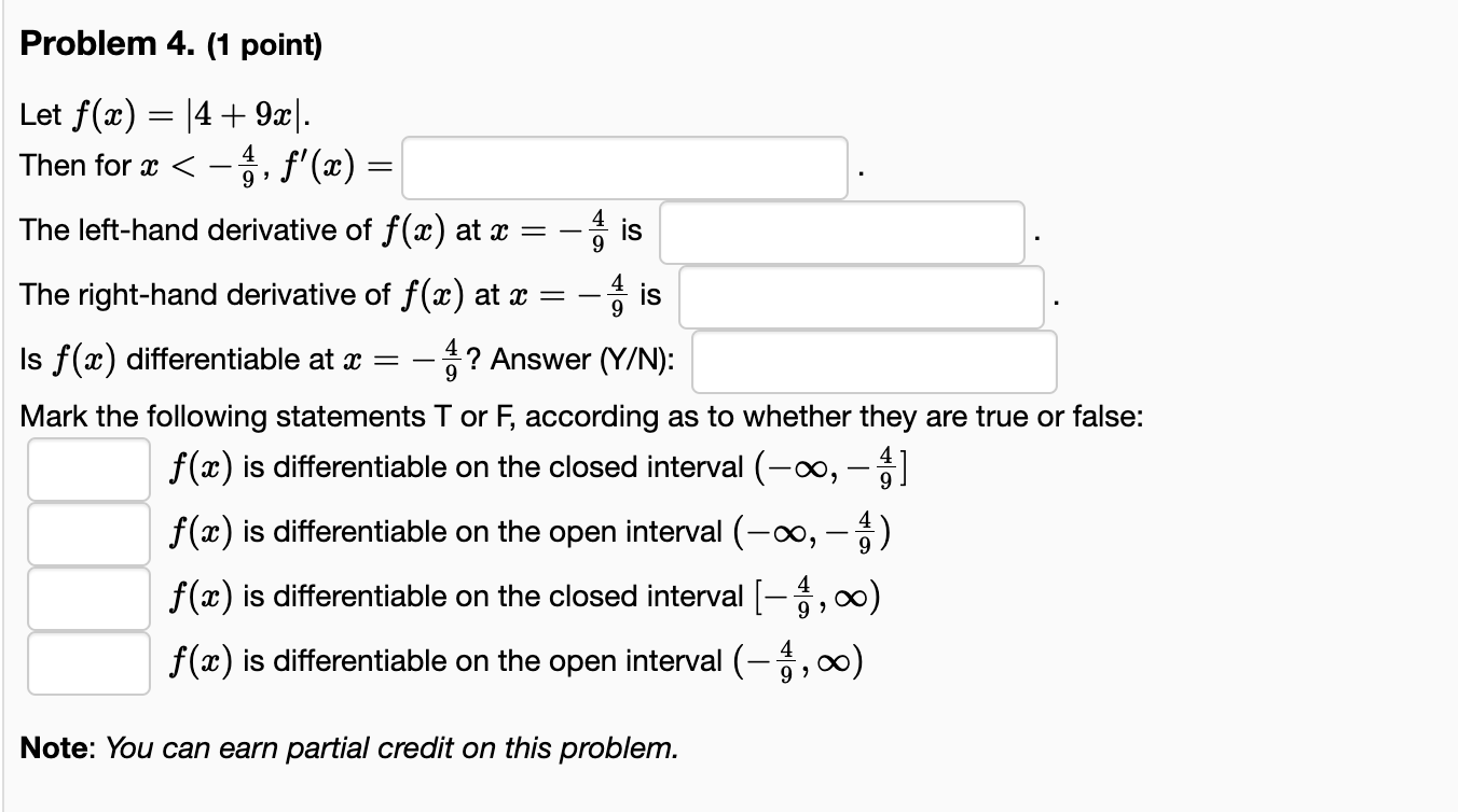 Solved Problem 4. (1 ﻿point)Let f(x)=|4+9x|.Then for | Chegg.com