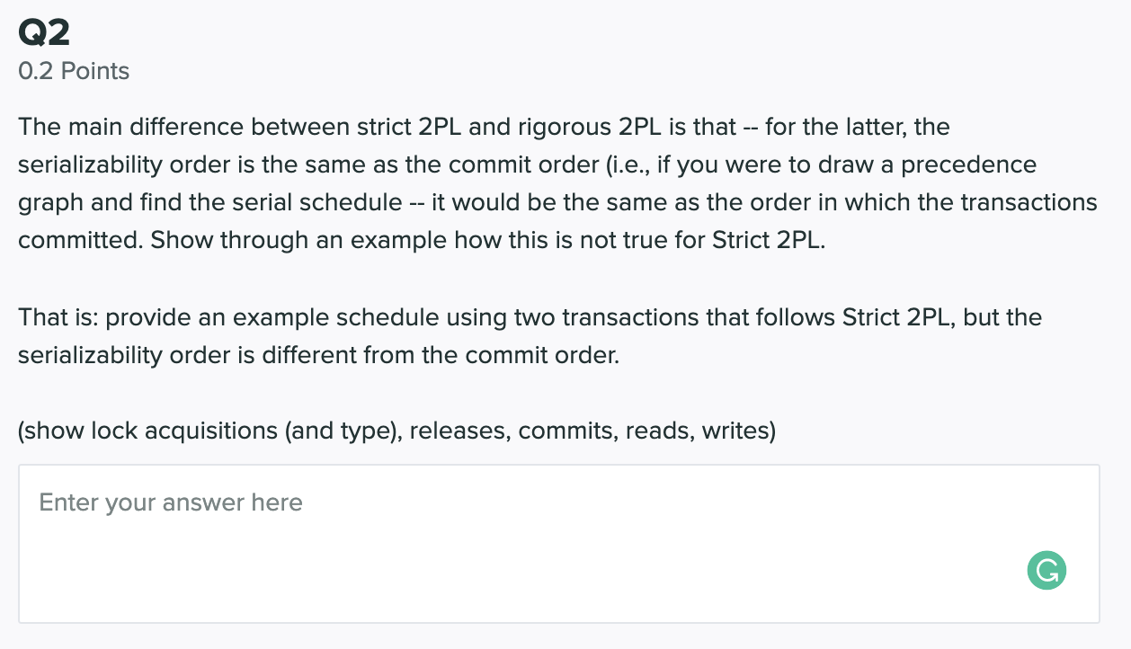 Solved Q2 0.2 Points The main difference between strict 2PL | Chegg.com