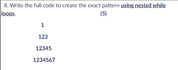Solved 8. Write the full code to create the exact pattern | Chegg.com