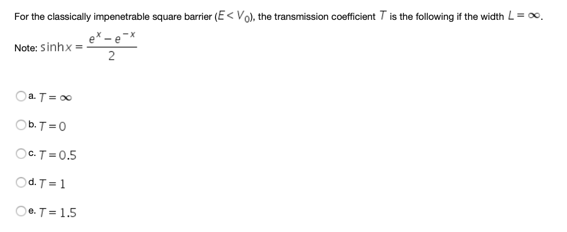 Solved For the classically impenetrable square barrier (E | Chegg.com