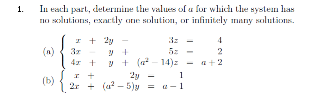Solved 1. In each part, determine the values of a for which | Chegg.com