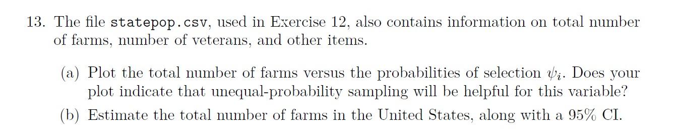 Solved 13. The file statepop.csv, used in Exercise 12, also | Chegg.com