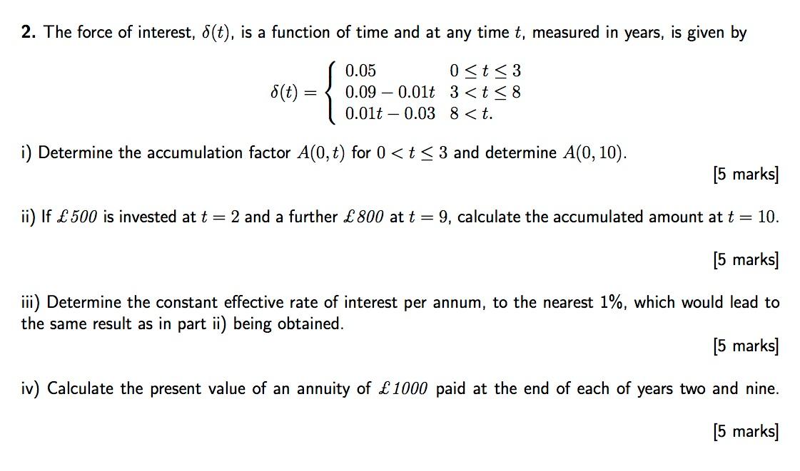 Solved 2. The force of interest, 8(t), is a function of time | Chegg.com