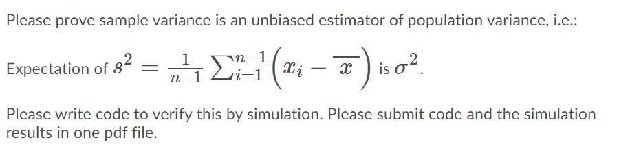 Solved Please prove sample variance is an unbiased estimator | Chegg.com