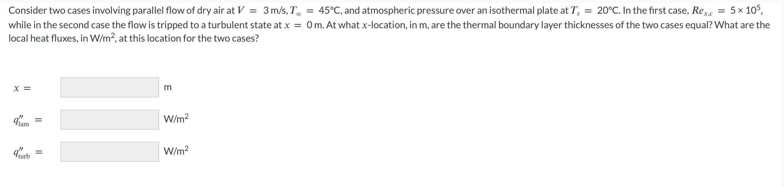 Solved Consider two cases involving parallel flow of dry air | Chegg.com