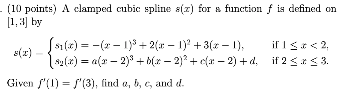 Solved (10 points) A clamped cubic spline s(x) for a | Chegg.com