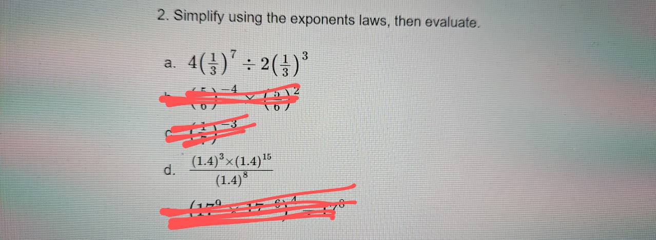 Solved 2. Simplify using the exponents laws, then evaluate. | Chegg.com