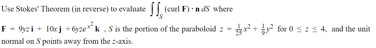 Solved Use Stokes' Theorem (in reverse) to evaluate | Chegg.com