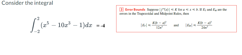 Solved The Trapezoid estimate for the given integral is -4. | Chegg.com