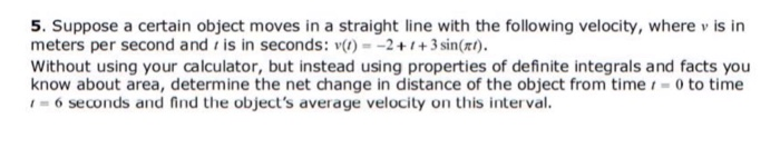 Solved 5. Suppose a certain object moves in a straight line | Chegg.com