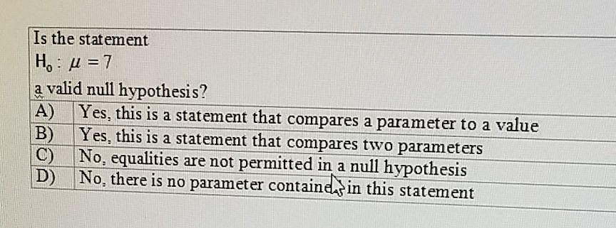 Solved Is the statement H.: 11 =7 a valid null hypothesis? | Chegg.com