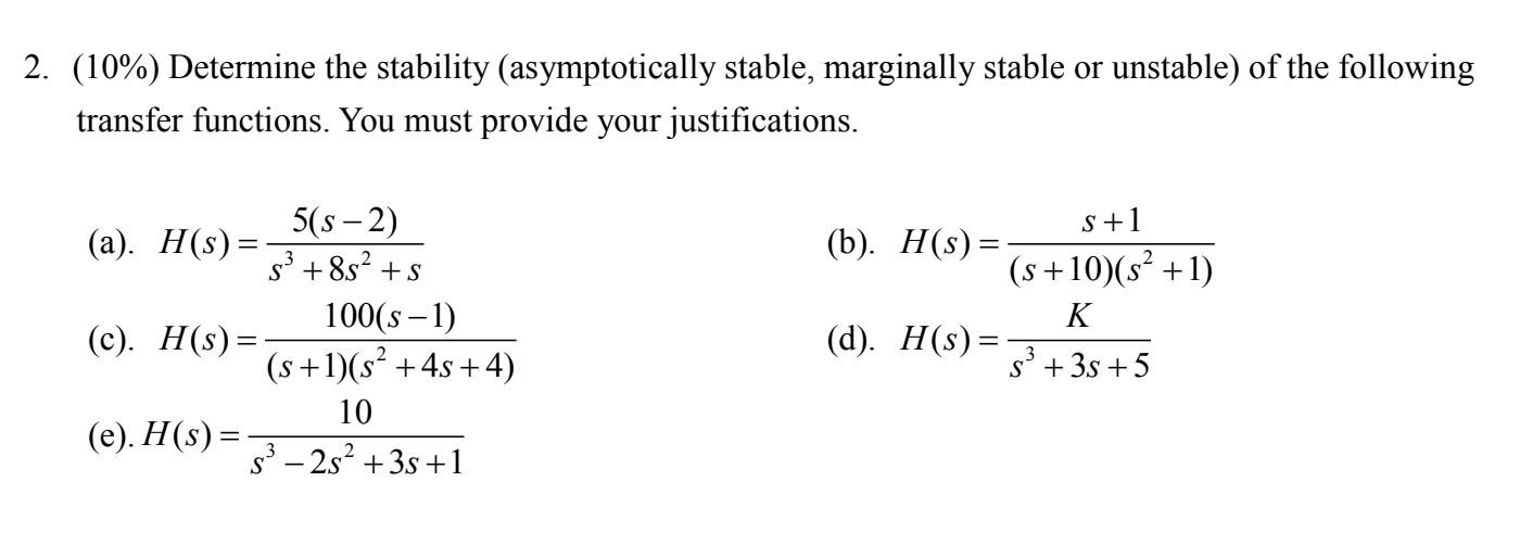Solved 2. (10%) Determine the stability (asymptotically | Chegg.com