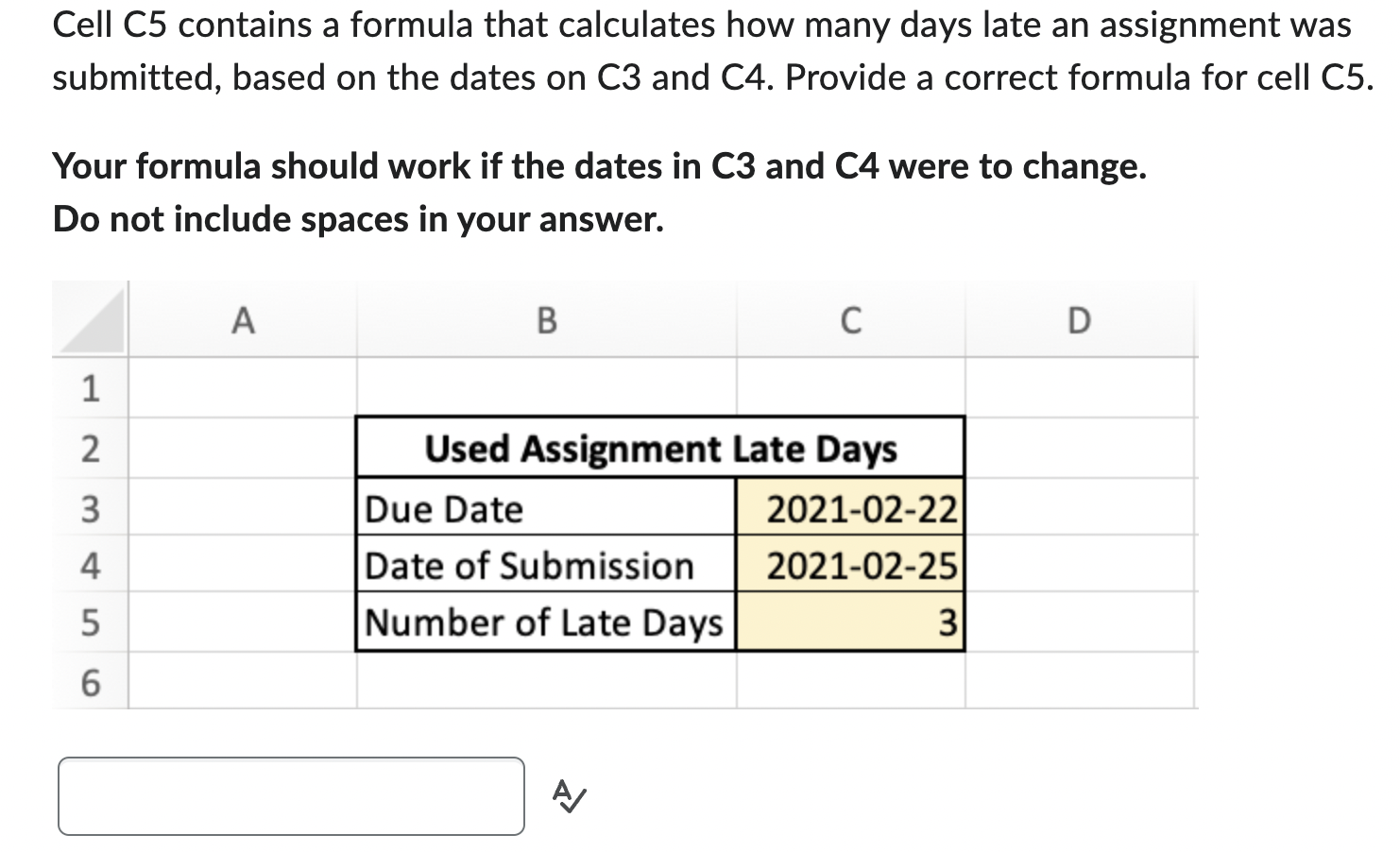 Solved Cell C5 contains a formula that calculates how many | Chegg.com