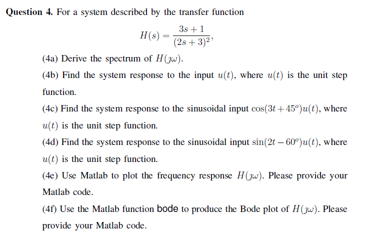 Solved Question 4. For a system described by the transfer | Chegg.com