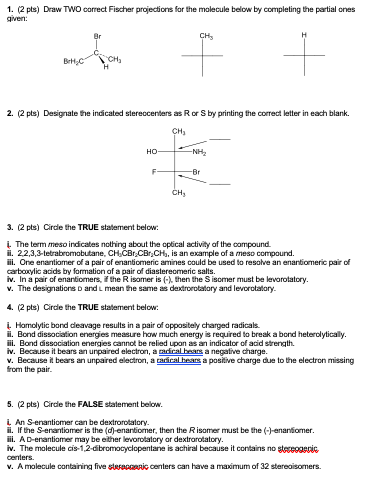 Solved 1. (2 pts) Draw TWO correct Fischer projections for | Chegg.com