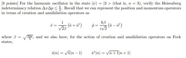 Solved [8 points) For the harmonic oscillator in the state | Chegg.com