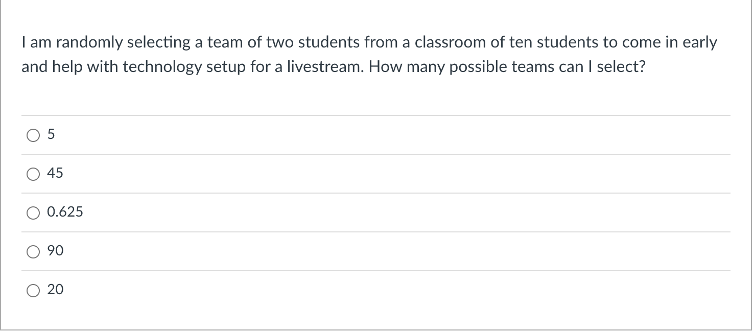 Solved I am randomly selecting a team of two students from a | Chegg.com
