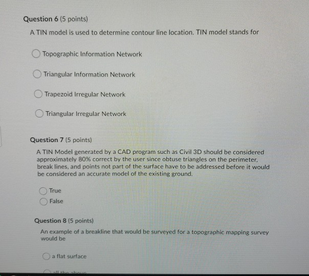 Solved Question 6 (5 points) A TIN model is used to | Chegg.com