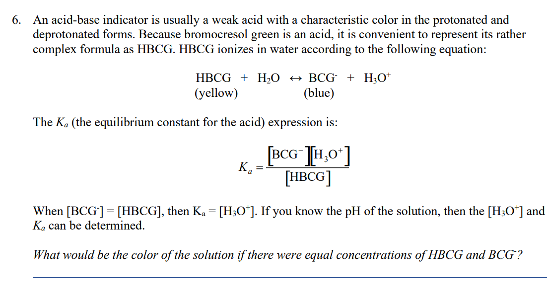 Solved 6. An acid-base indicator is usually a weak acid with | Chegg.com