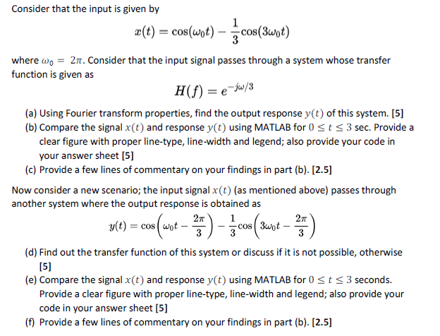 Solved Consider that the input is given by ) where wo = 21. | Chegg.com