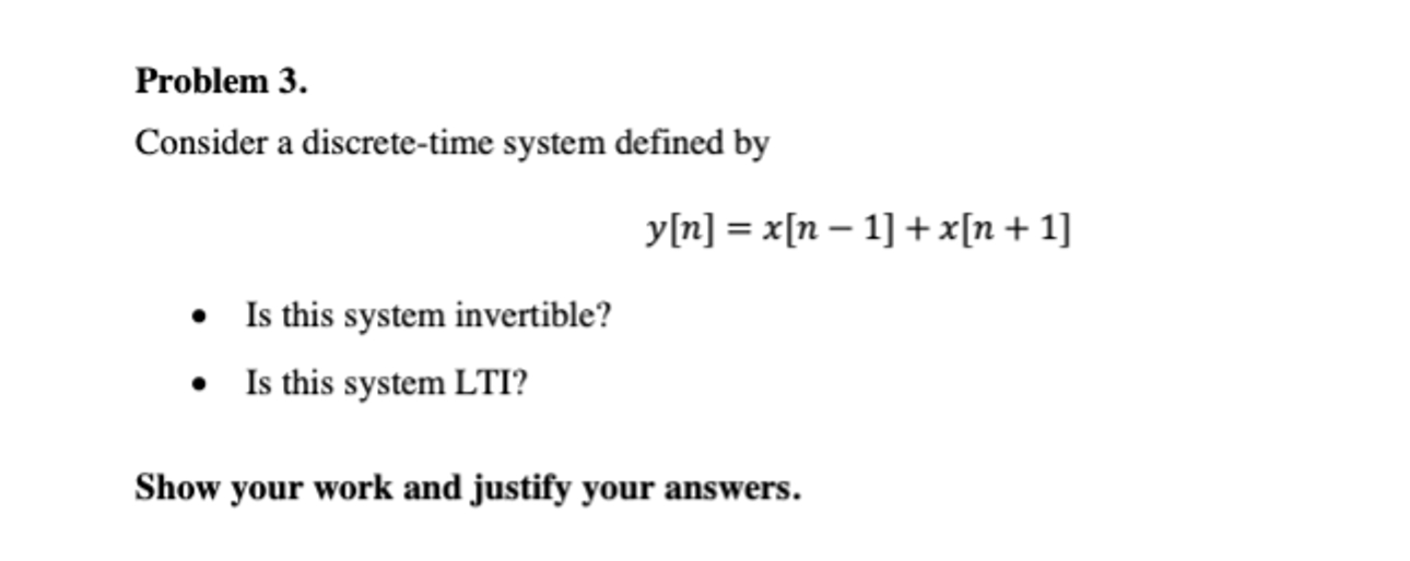 Solved Problem 3Problem 3.Consider a discrete-time system | Chegg.com