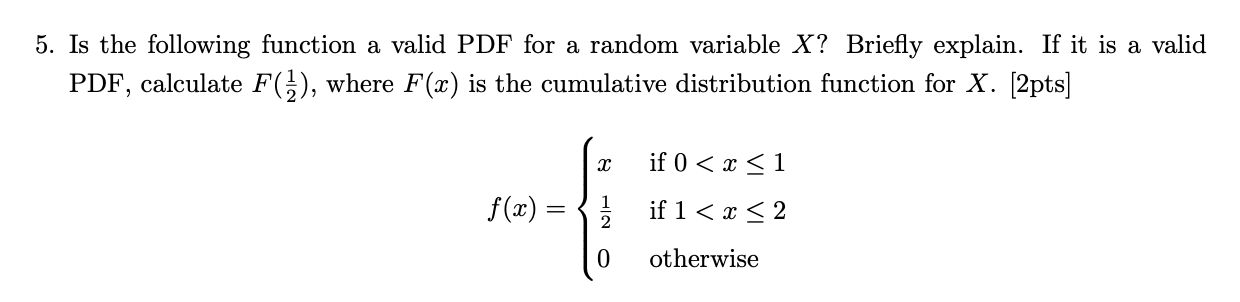Solved 5. Is the following function a valid PDF for a random | Chegg.com