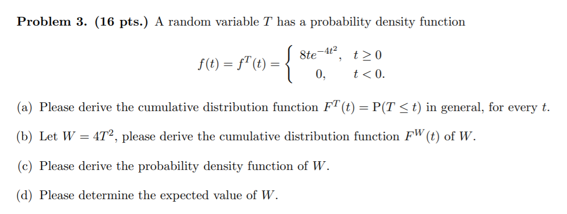 Solved Problem 3. (16 pts.) A random variable T has a | Chegg.com