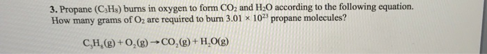 Solved Propane (C_3H_8) burns in oxygen to form CO_2 and | Chegg.com