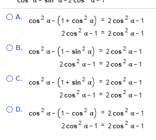 Solved Establish the identity cos?a- sin?a=2 cos?a-1 Using | Chegg.com