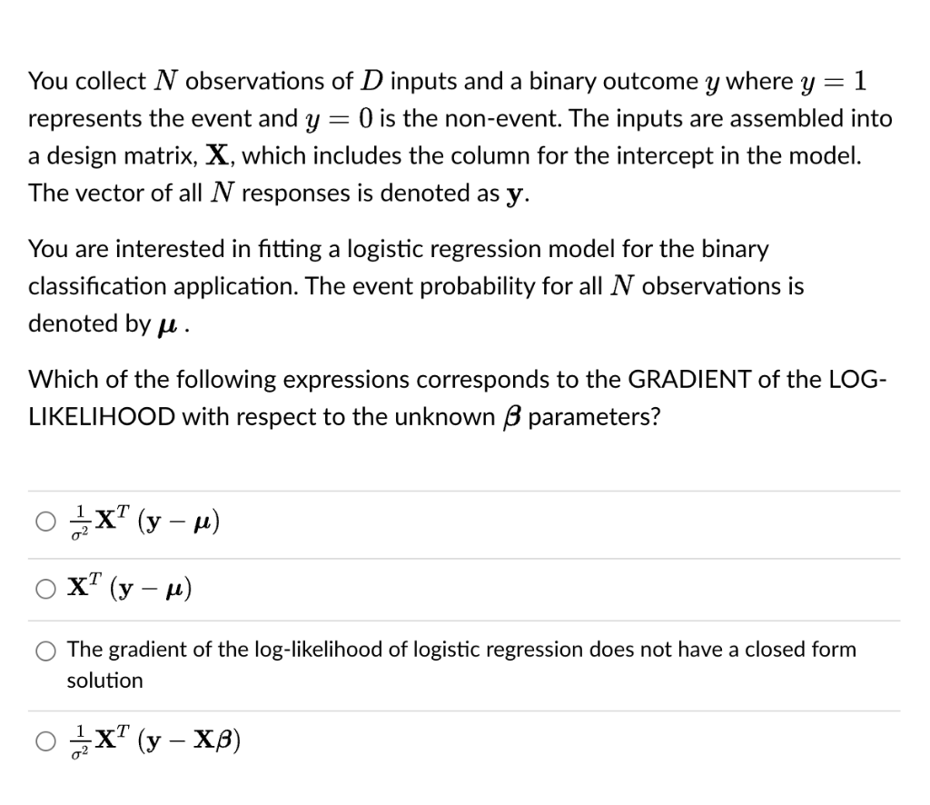 Solved You collect N observations of D inputs and a binary | Chegg.com