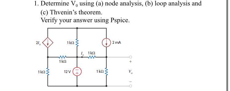 Solved 1. Determine V, using (a) node analysis, (b) loop | Chegg.com