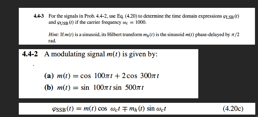 Solved 4.4-3 For the signals in Prob. 4.4-2, use Eq. (4.20) | Chegg.com