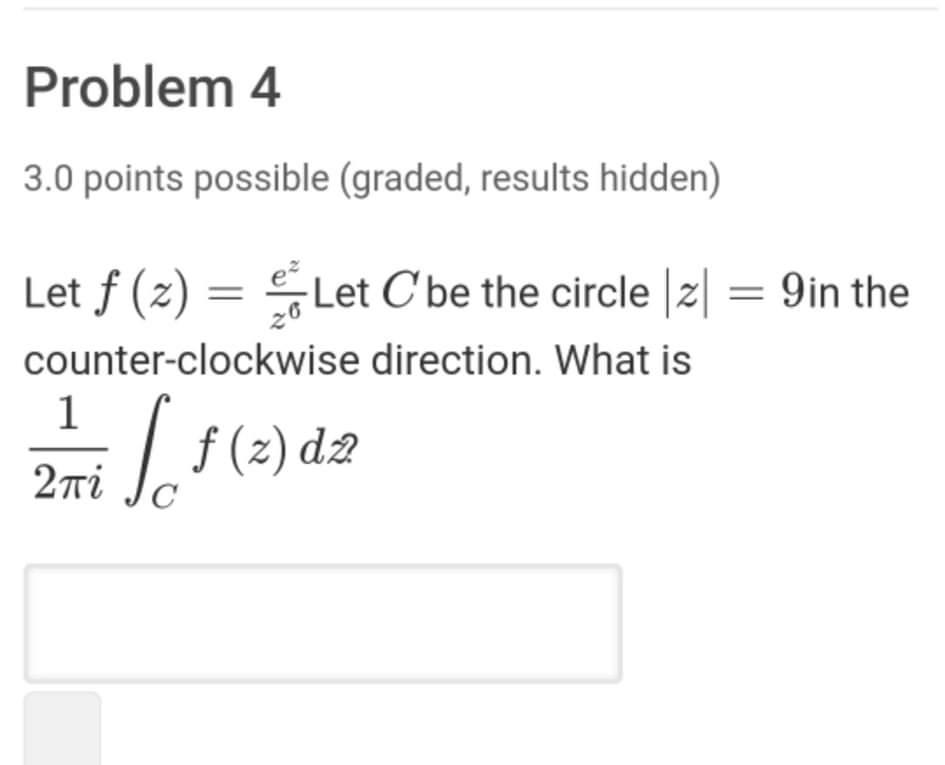 Solved Problem 4 3.0 points possible (graded, results | Chegg.com