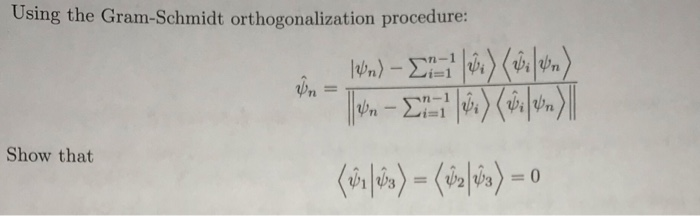 Solved Using the Gram-Schmidt orthogonalization procedure: | Chegg.com