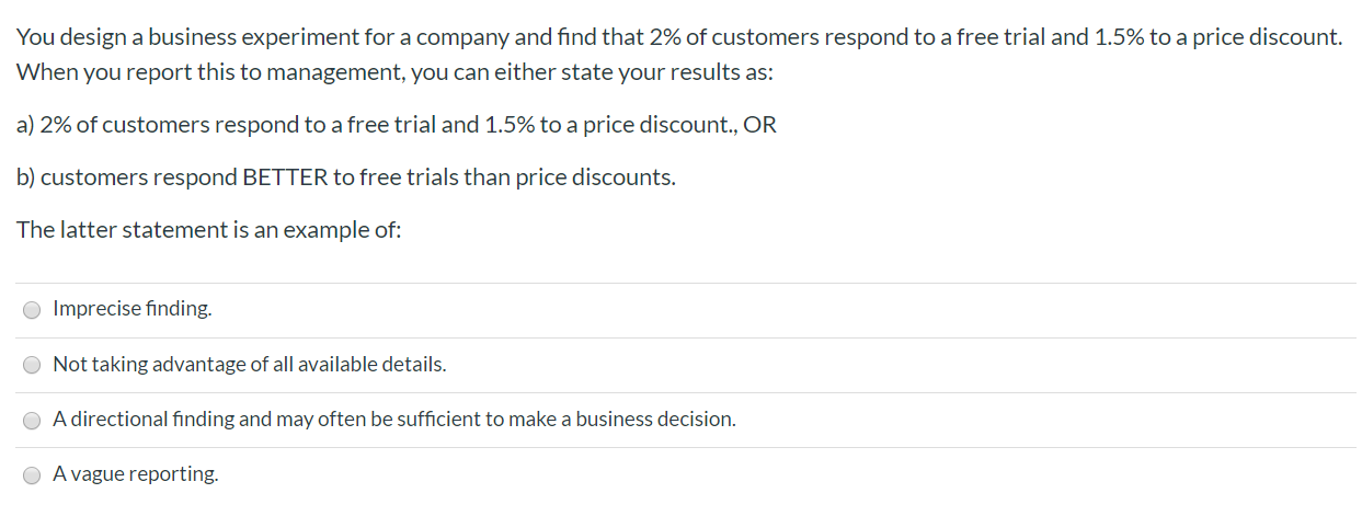 Solved You design a business experiment for a company and | Chegg.com