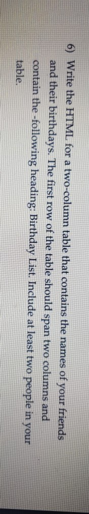 Solved 6) Write the HTML for a two-column table that | Chegg.com
