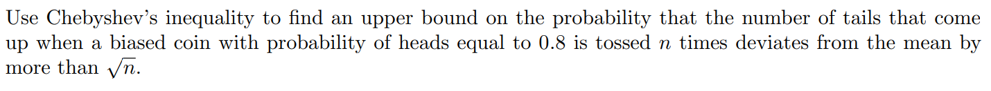 Solved Use Chebyshev’s inequality to find an upper bound on | Chegg.com