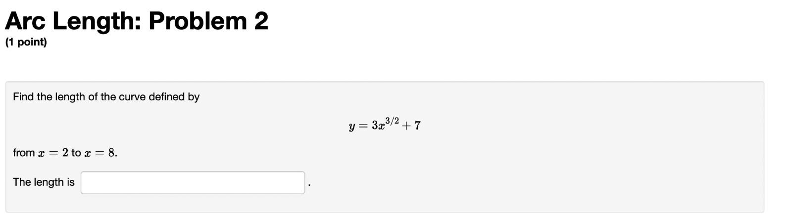 Solved Arc Length: Problem 2 (1 point) Find the length of | Chegg.com