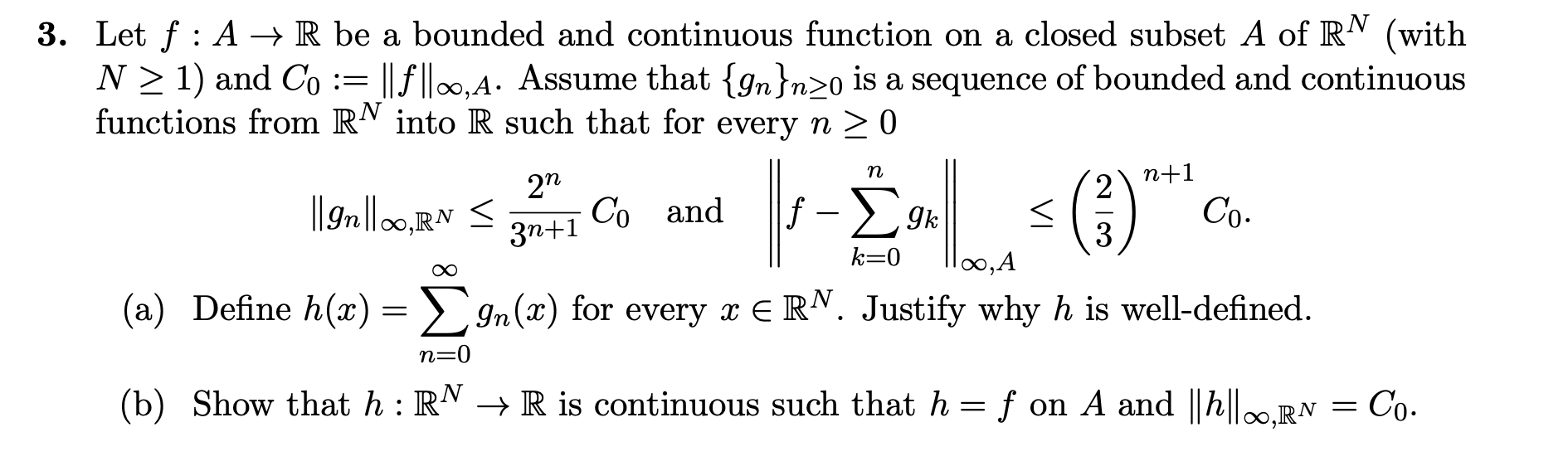 Solved Let f : A → R be a bounded and continuous function on | Chegg.com