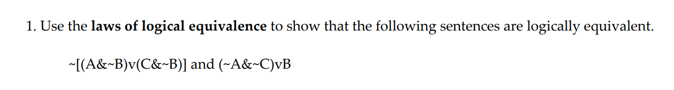 Use the laws of logical equivalence to show that the | Chegg.com