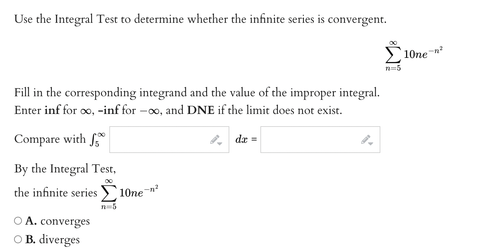 Solved Use the Integral Test to determine whether the | Chegg.com