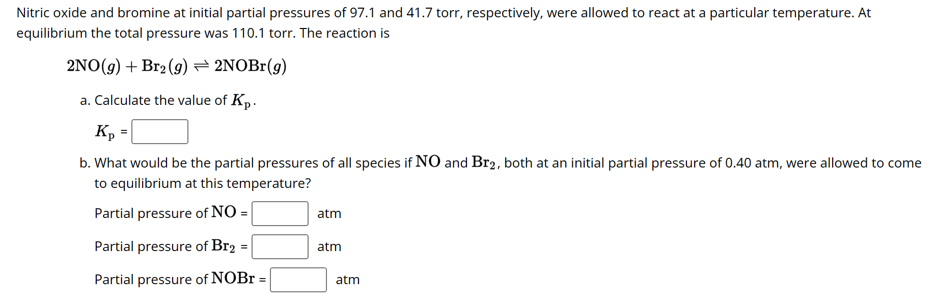 tric oxide and bromine at initial partial pressures | Chegg.com