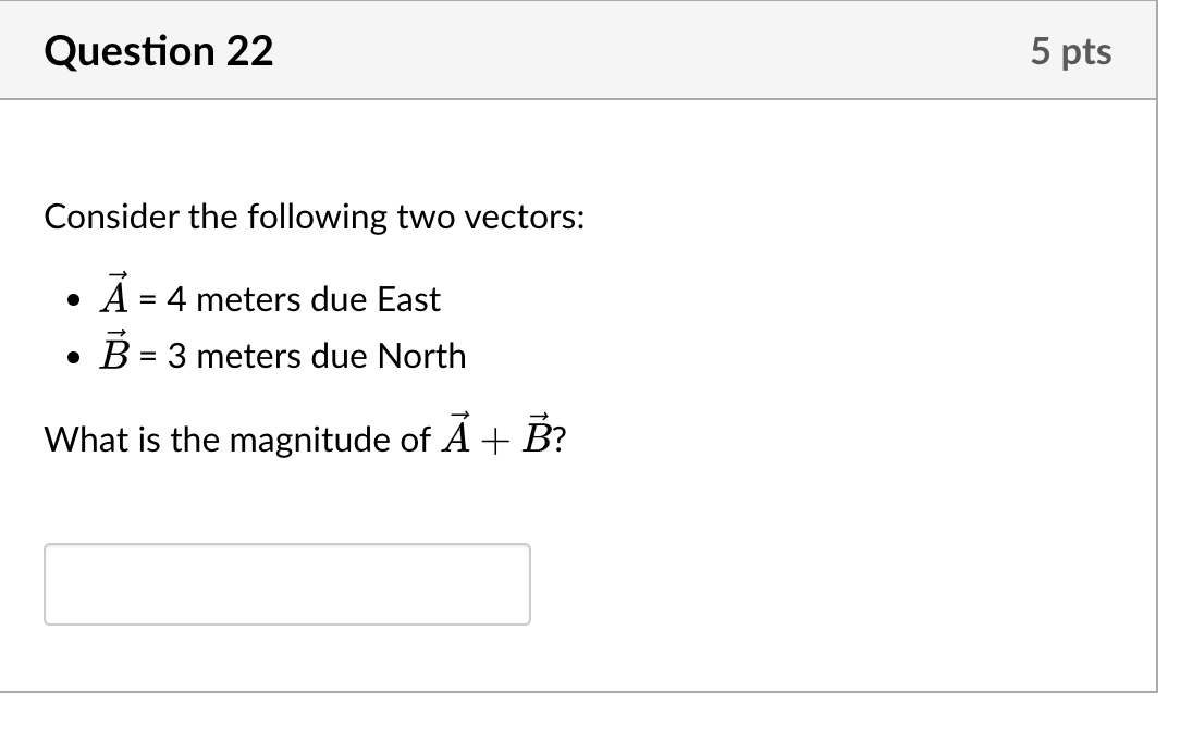 Solved Consider the following two vectors: - A=4 meters due | Chegg.com