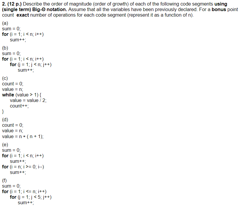 Solved 2. (12 p.) Describe the order of magnitude (order of | Chegg.com