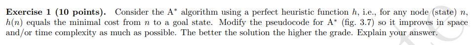 Solved Exercise 1 ( 10 ﻿points). ﻿Consider the A* ﻿algorithm | Chegg.com