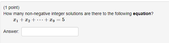 Solved (1 point) How many non-negative integer solutions | Chegg.com