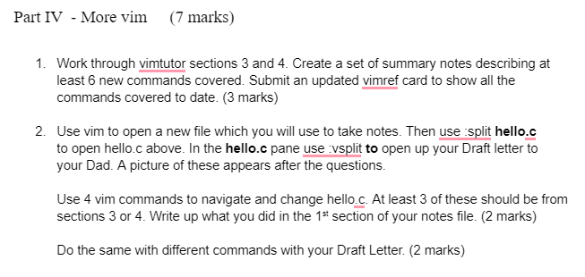 Solved Part IV - More vim (7 marks) 1. Work through vimtutor | Chegg.com