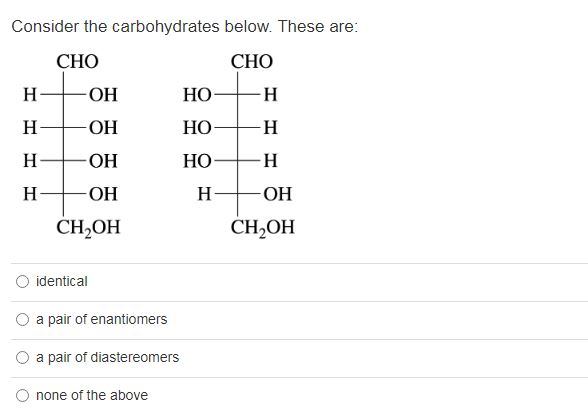 Solved Consider the carbohydrates below. These are: CHO CHO | Chegg.com